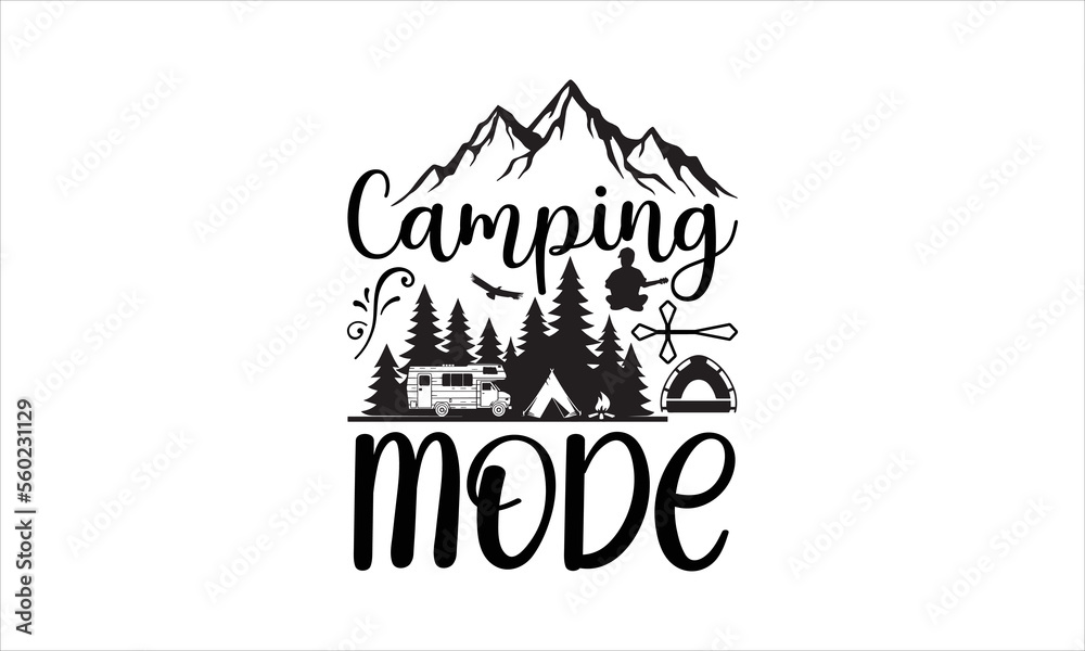 Camping mode- Camping t-shirt design, card template typography vector ...