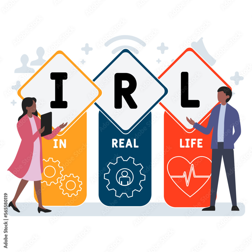 IRL - In Real Life acronym. business concept background. vector ...