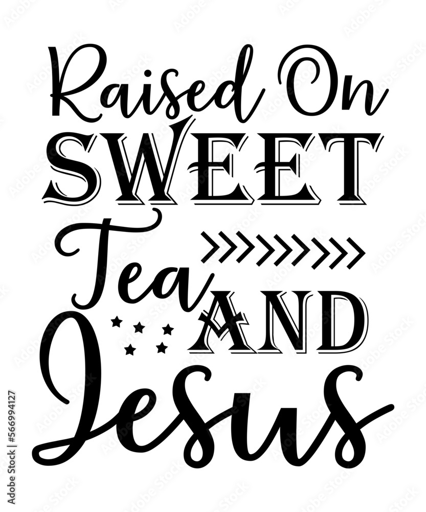 Raised on Sweet Tea and Jesus SVG Cut File, Western Svg Cut File ...