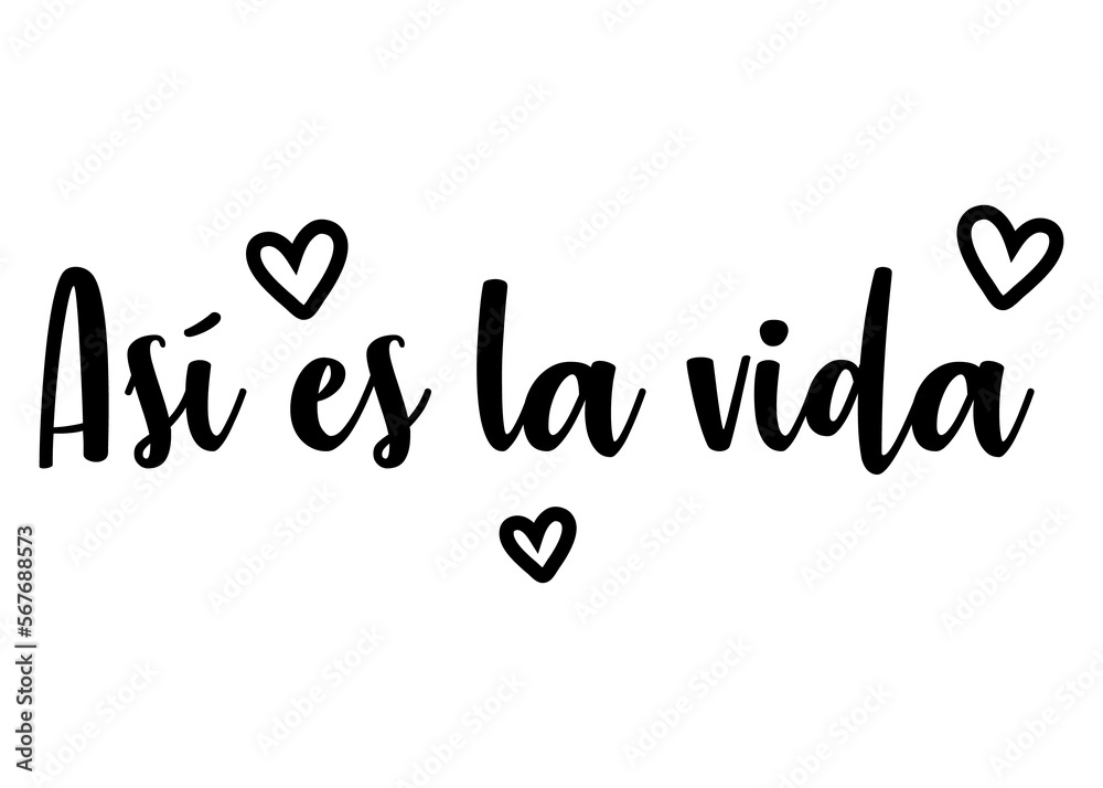 Logo aislado con letras frase motivacional Así es la vida en texto ...