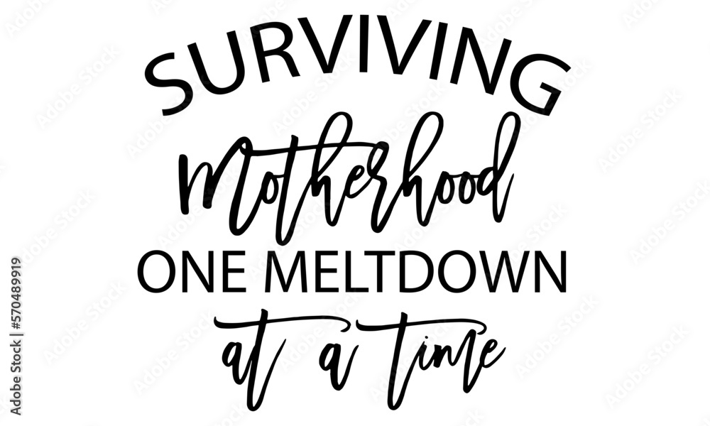 Surviving Motherhood svg, Funny Mom svg, Mothers Day svg, mother svg ...