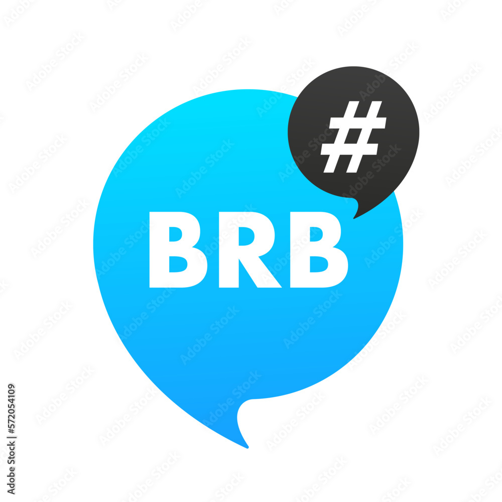 BRB icon talk vector speech bubble illustration. Internet brb message ...