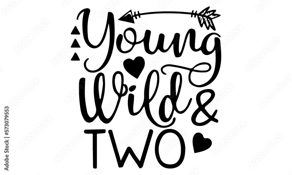 Vector de Stock Young Wild And Two SVG Cut File, commercial use ...