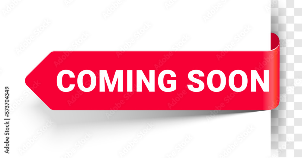 Coming soon banner sign, vector label tag or icon for opening or new ...