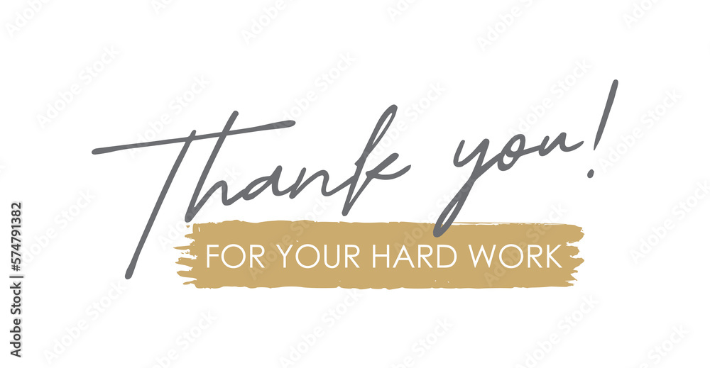 Thank You For Your Hard Work, Handwritten Lettering. Template for ...