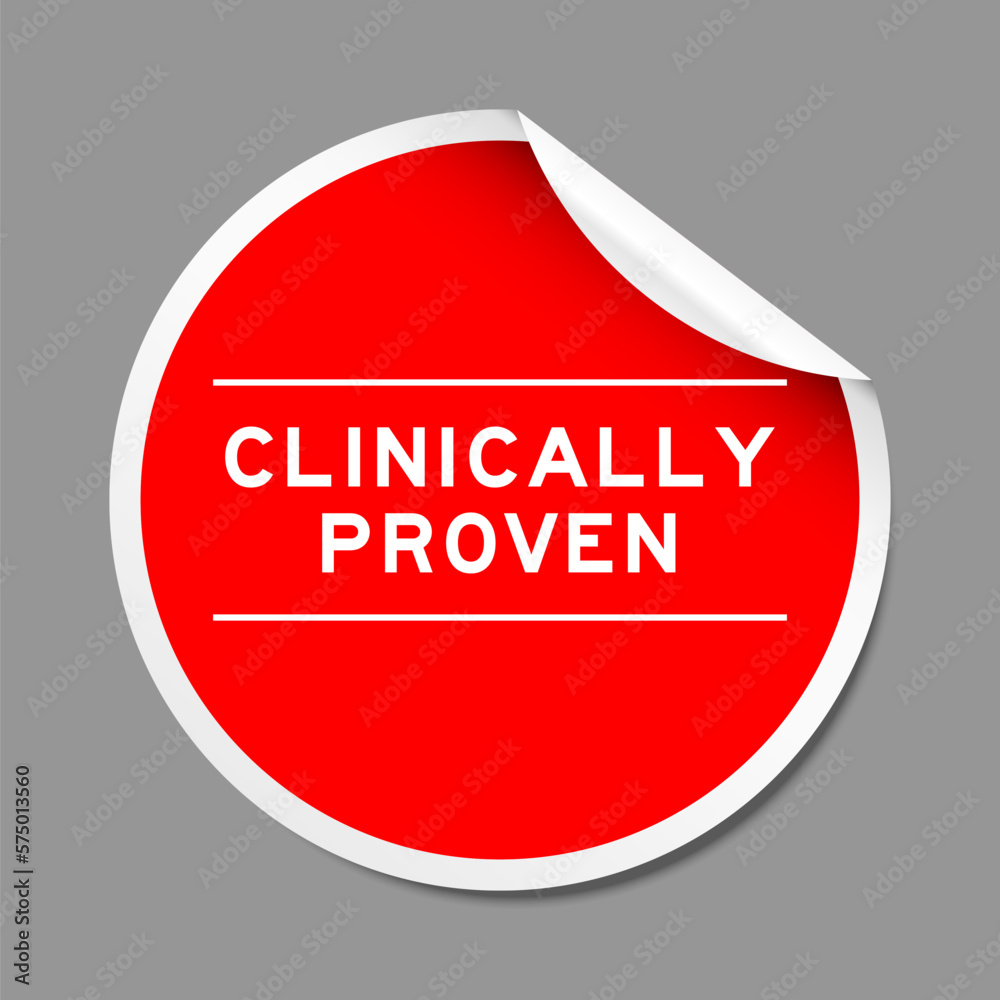Red color peel sticker label with word clinically proven on gray ...