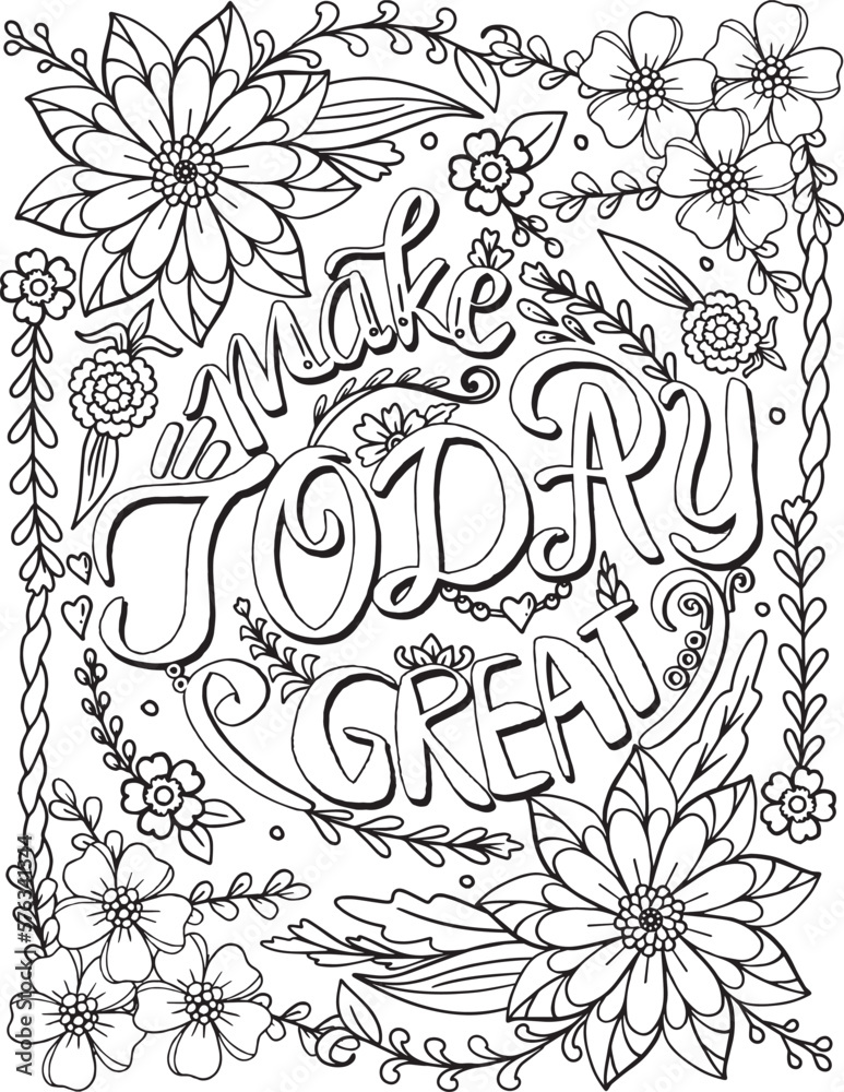 Make today great font with flower frame elements Hand drawn with ...