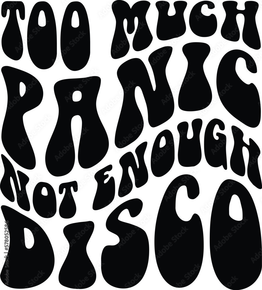Image vectorielle Stock Too Much Panic Not Enough Disco svg, Disco ...