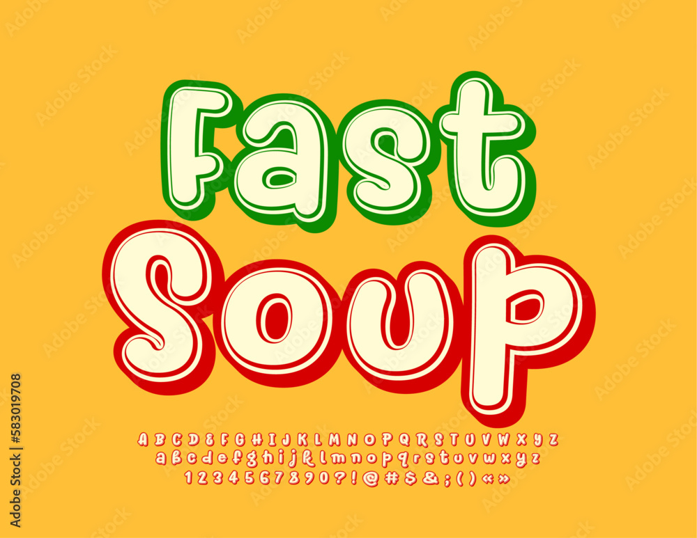 Vector colorful sign Fast Soup. Bright Font. Modern handwritten ...