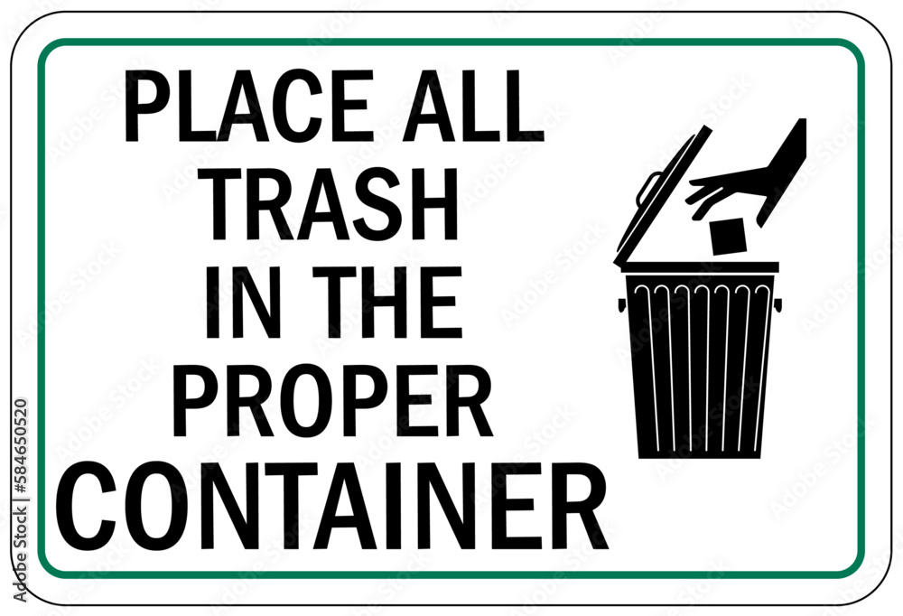 Garbage only sign and labels place all trash in the proper container ...