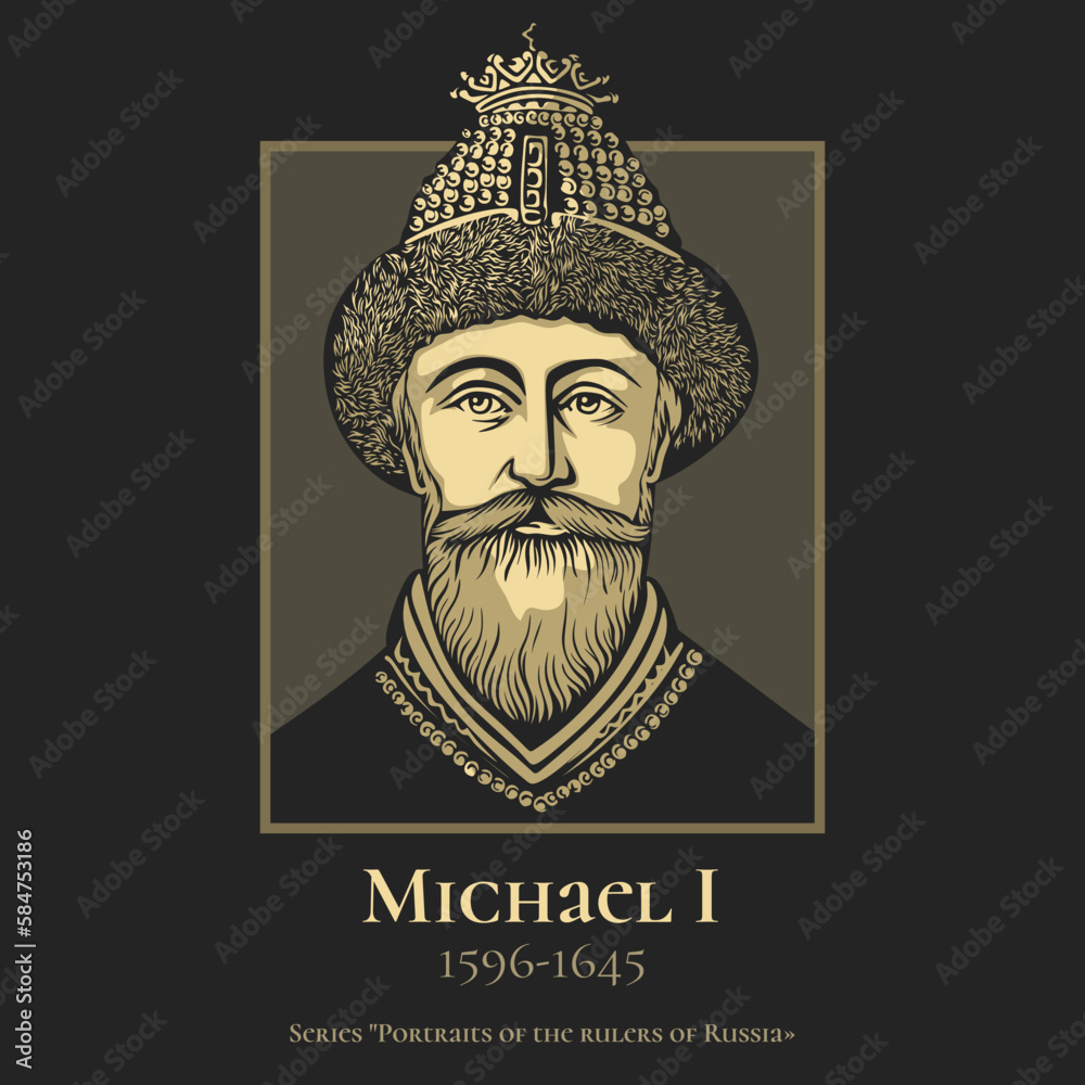 Michael I (1596-1645) became the first Russian tsar of the House of ...
