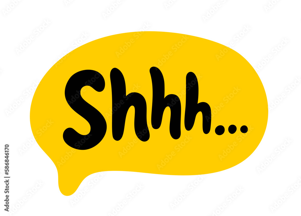 SHHH. Sound used to call for silence. Shh, hey you, Keep your voice ...