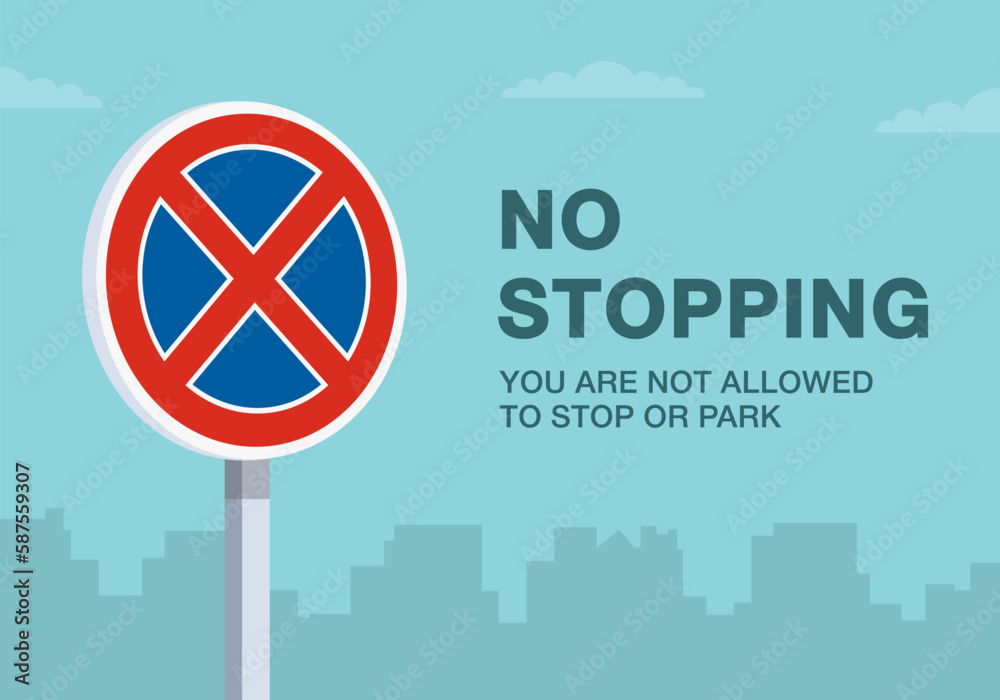 Safe driving tips and rules. "No stopping, you are not allowed to stop ...