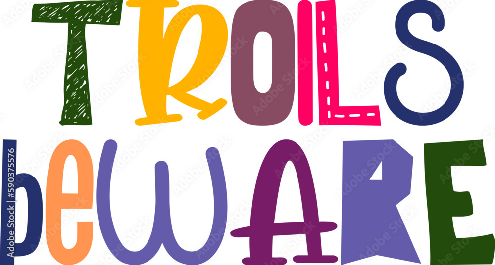 Trolls Beware Calligraphy Illustration for Sticker , Label, Poster ...