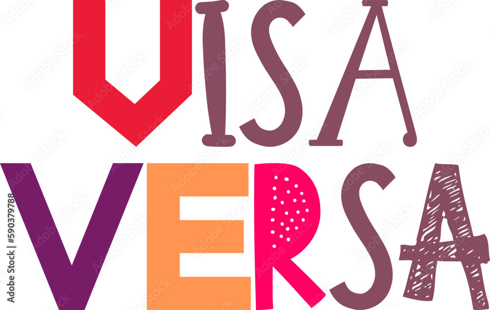 Visa Versa Typography Illustration for Decal, Brochure, Magazine ...