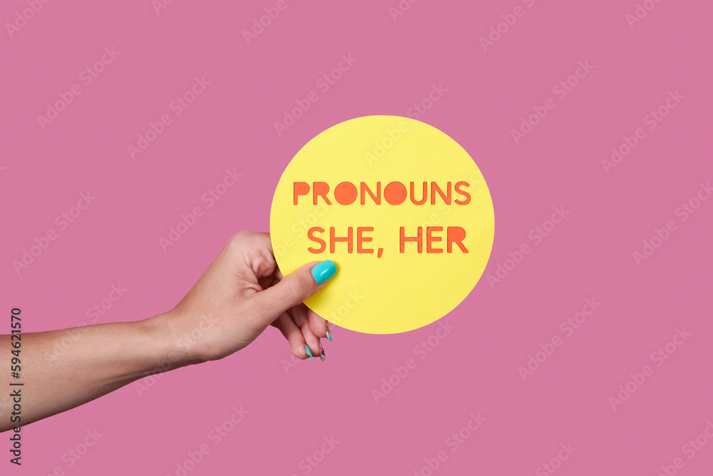 sign with the text my pronouns are she, her Stock Photo | Adobe Stock
