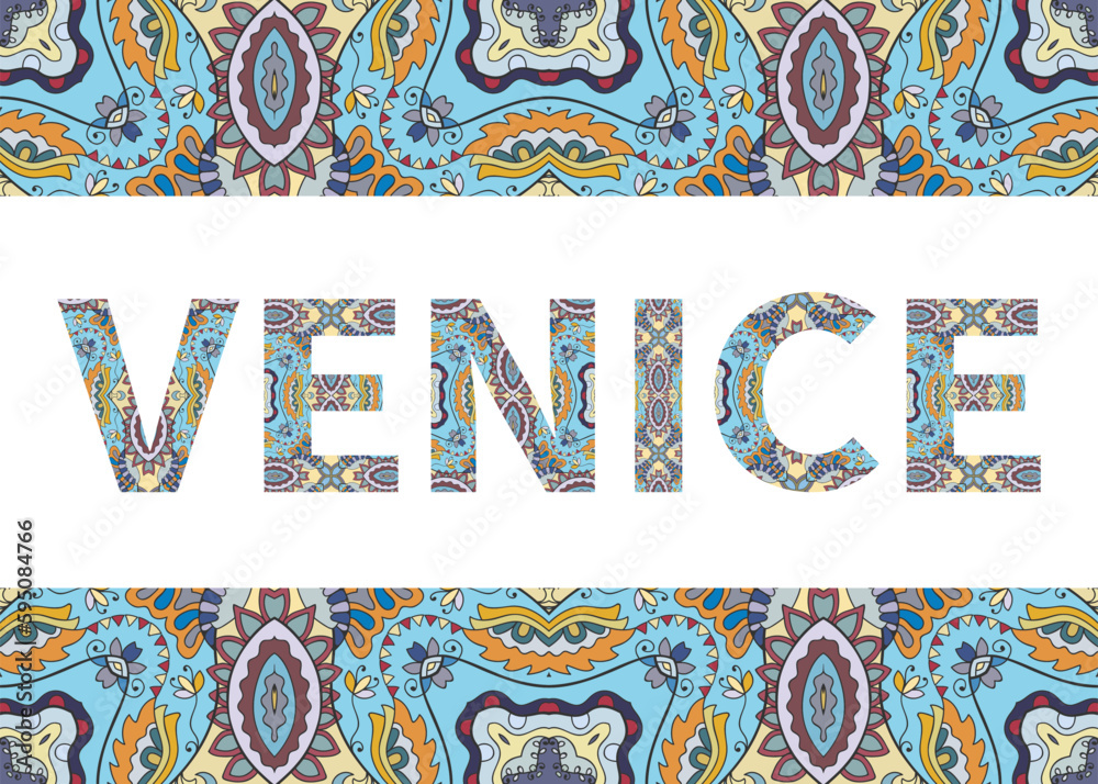 Venice sign lettering with tribal ethnic ornament. Decorative letters ...