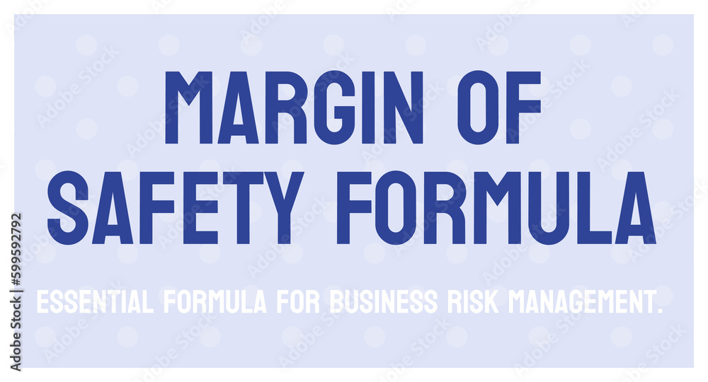 Margin of Safety Formula - Formula to calculate the safety margin for ...