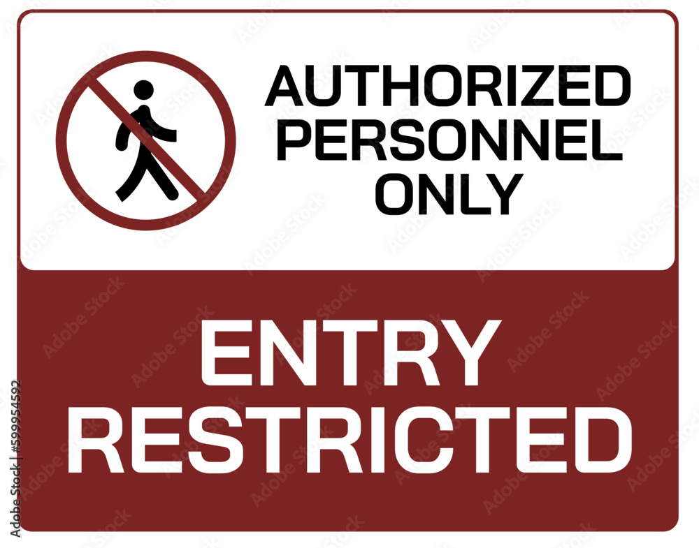 private property sign, restricted area, authorised personnel only ...