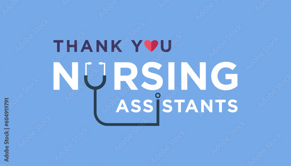 National Nursing assistants week is observed every year in June, The ...