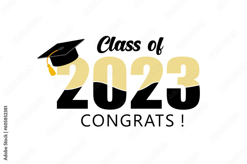 Class of 2023. Congratulations graduates typography design template for ...