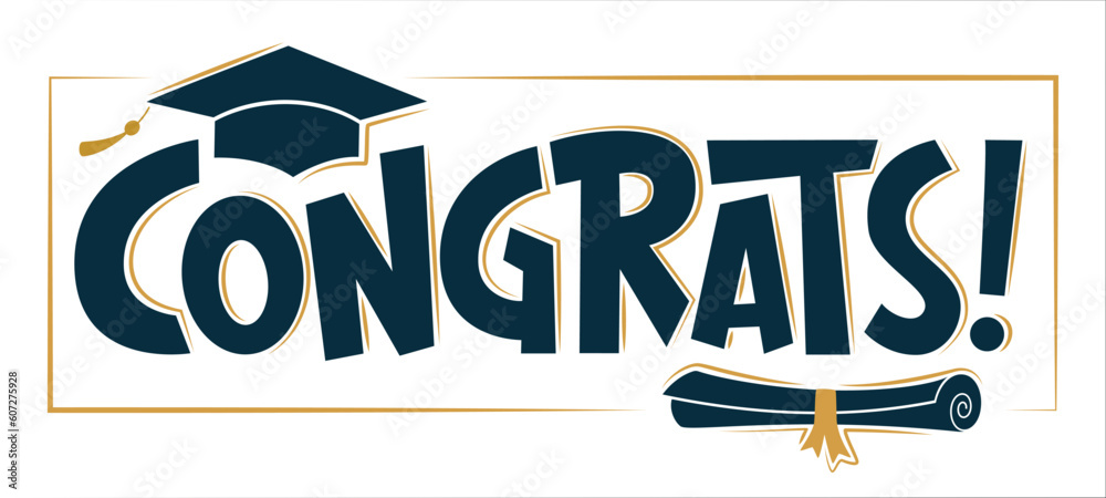 Congrats Greeting sign with academic cap and diploma. Congrats ...