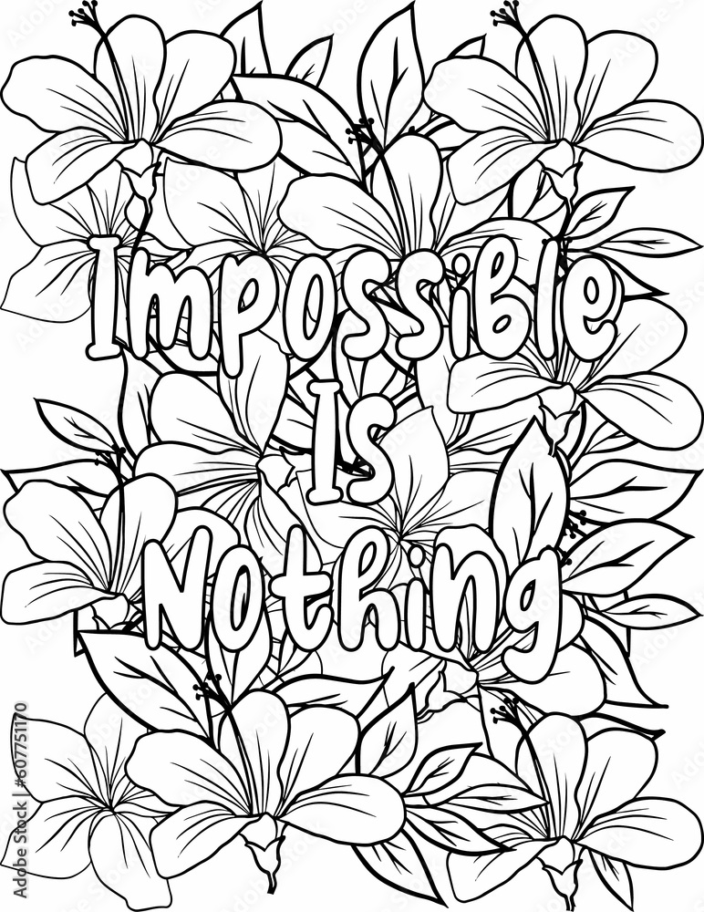 Motivational quote floral coloring page with a set of floral elements ...
