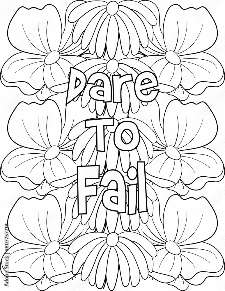 Motivational quote floral coloring page with a set of flowers and ...