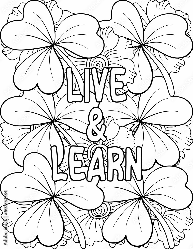 Motivational quote floral coloring page with a set of floral elements ...