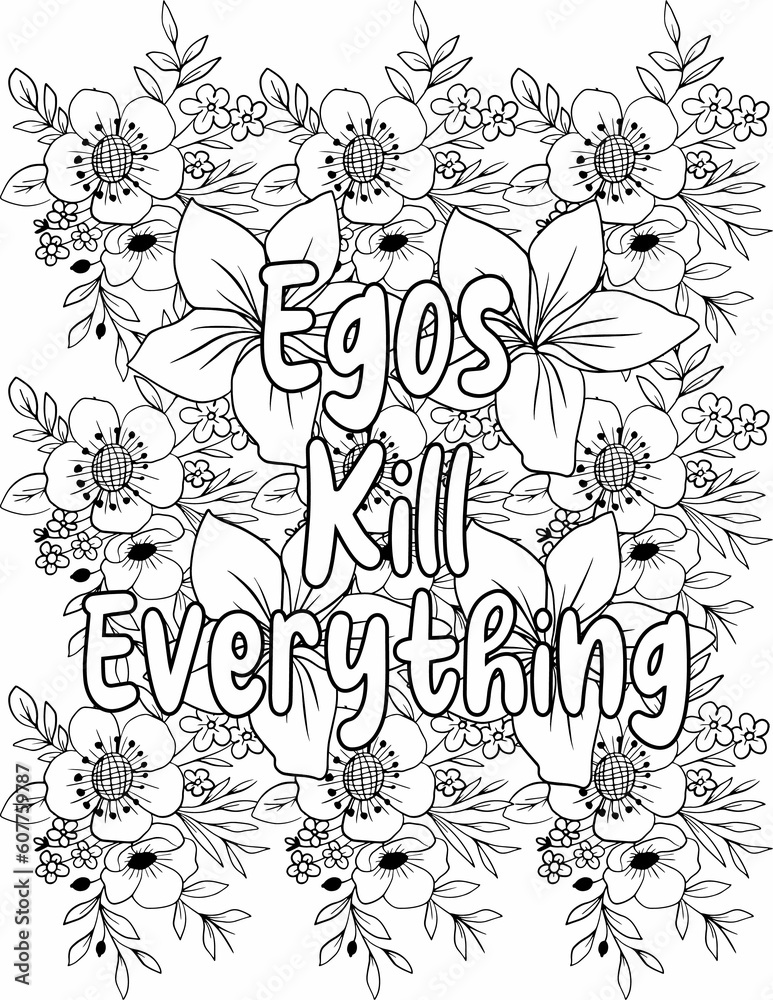 Printable motivational quote coloring page with a set of floral ...