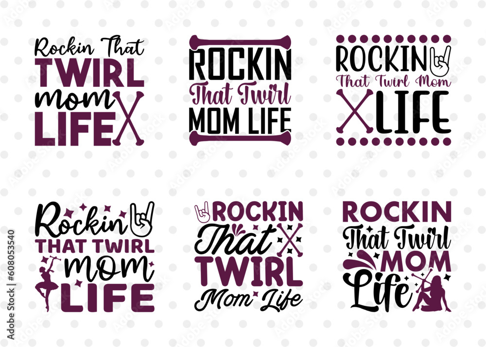 Image vectorielle Stock Rockin That Twirl Mom Life SVG Bundle, Twirlers ...