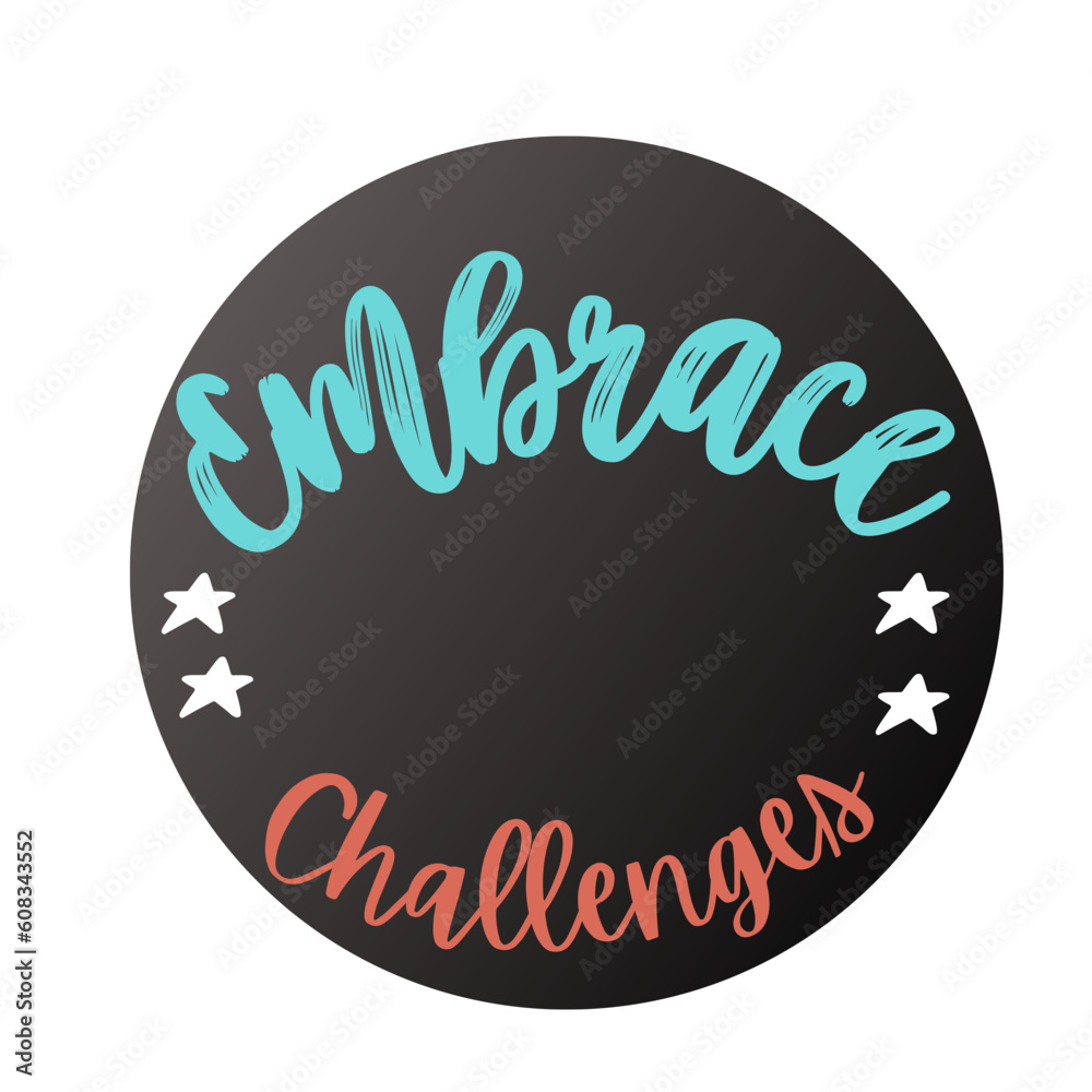 Embrace challenges Text, calligraphy clipart, Typography, digital art ...
