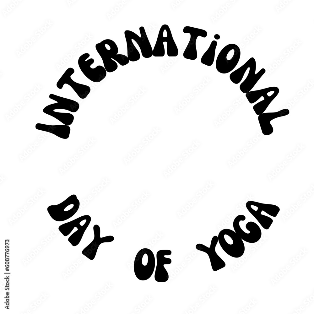 International day of yoga, yoga text calligraphy, yoga lettering ...