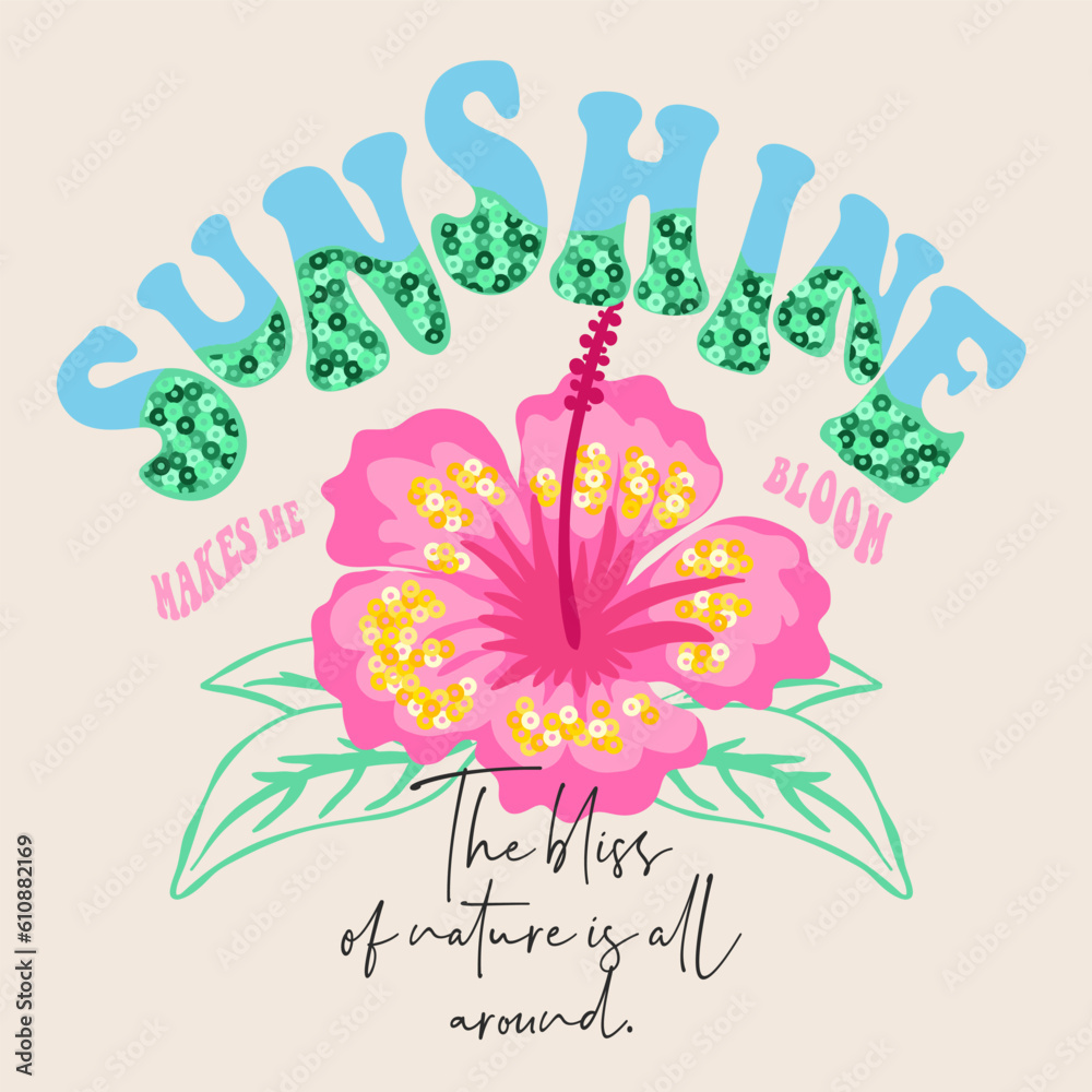sunshine makes me bloom slogan with colorful sequins vector ...