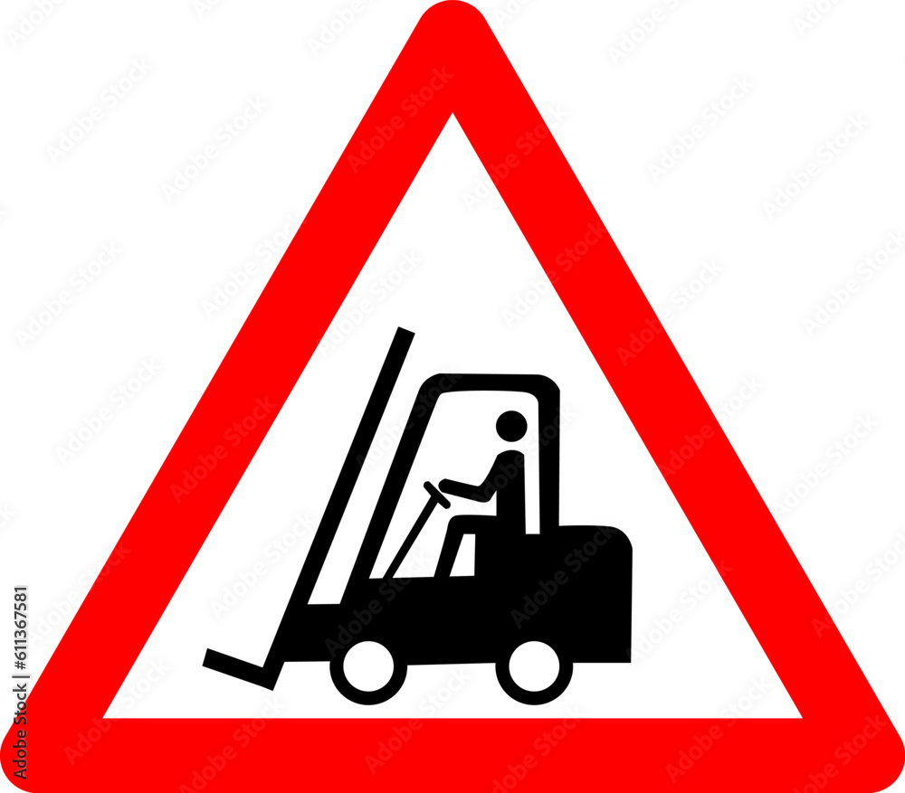 Forklift sign. Warning sign for forklifts and other industrial vehicles ...