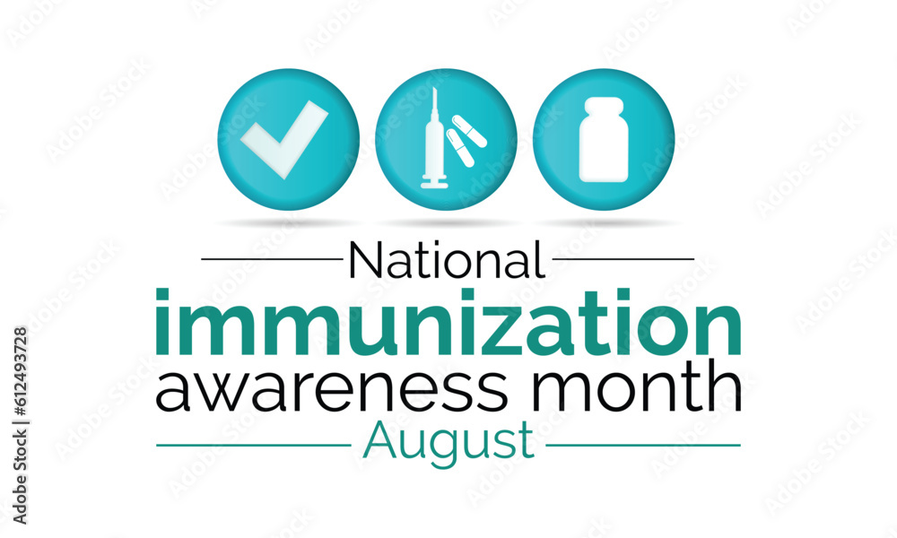 National Immunization Awareness Month. It can help save the lives of ...