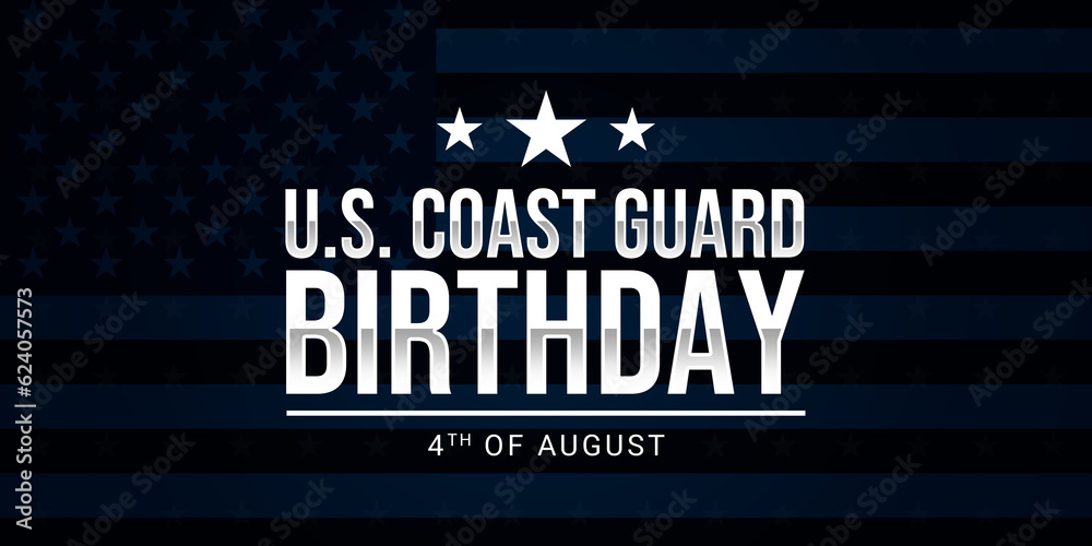 U.S. Coast Guard Birthday on 4th of August, typography with American ...