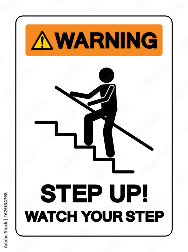 Warning Step Up Watch Your Step Symbol Sign, Vector Illustration, Isolate On White Background ...