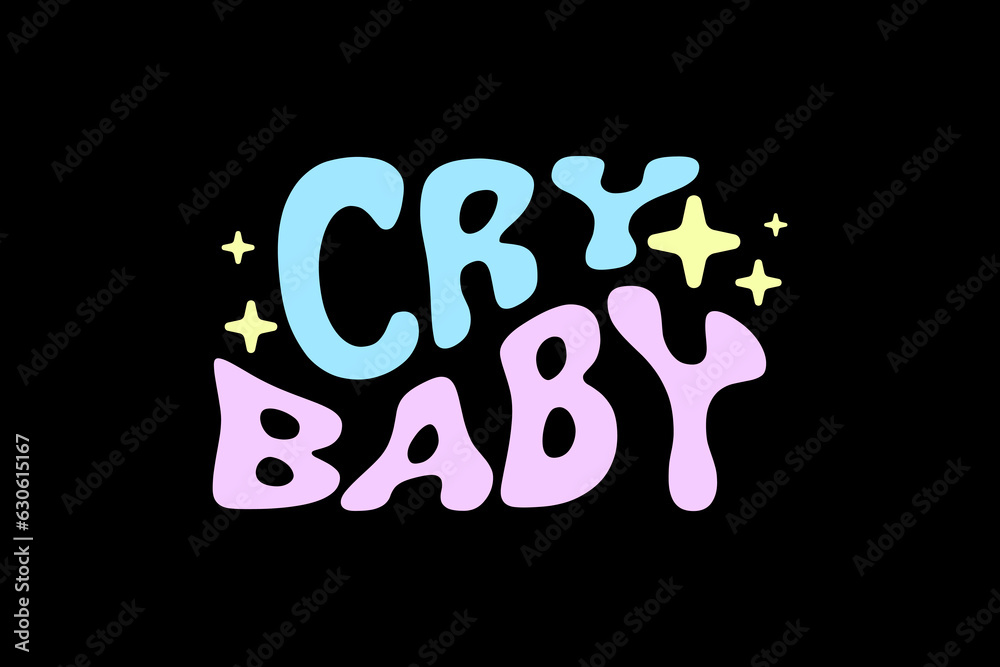 Aesthetic cry baby inspirational quotes typography slogan sticker ...