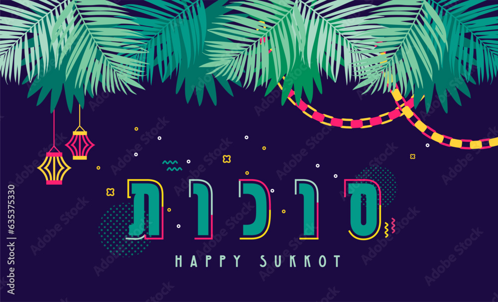 Happy Sukkot- template poster, banner. Jewish Feast of Tabernacles with ...