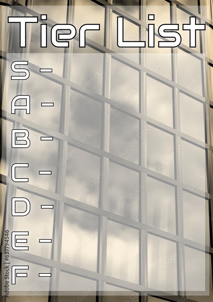 Composite of tier list text over modern building Stock Photo | Adobe Stock