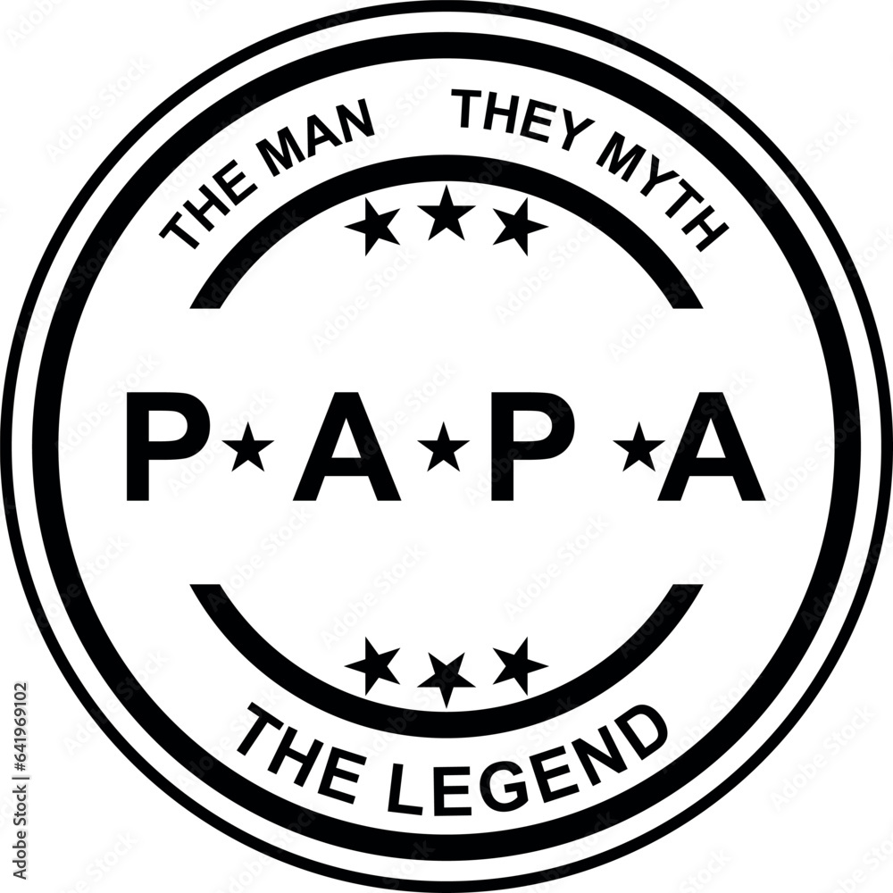 Papa The Man The Myth The Legend SVG Cut File for Cricut and Silhouette, EPS Vector, PNG , JPEG ...