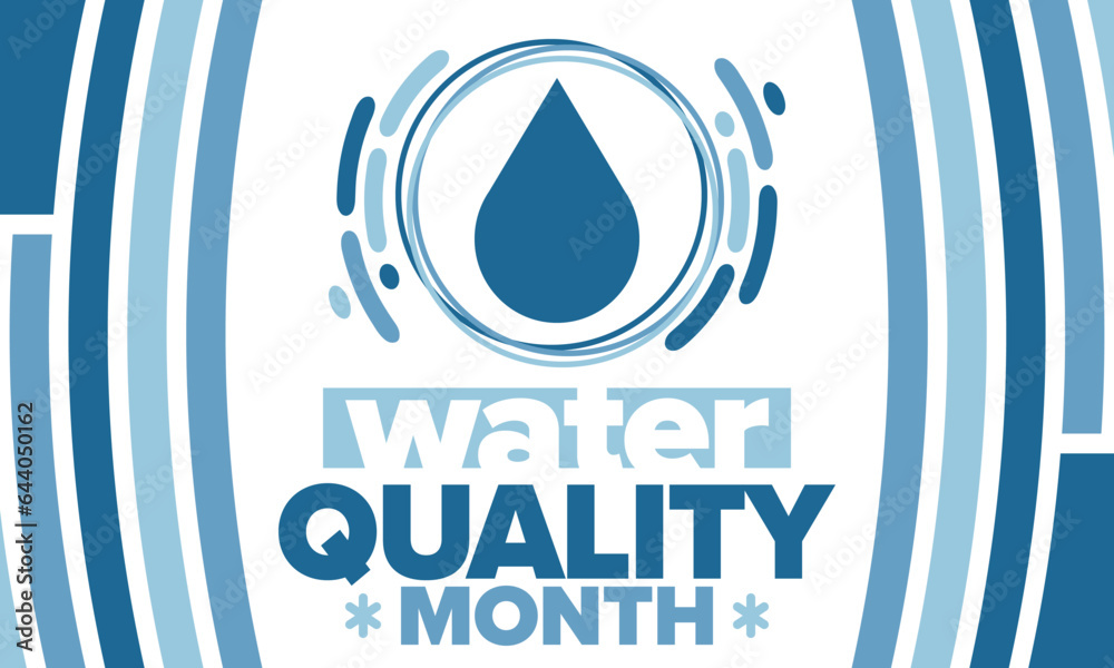 National Water Quality Month in August. Month of studying the water ...