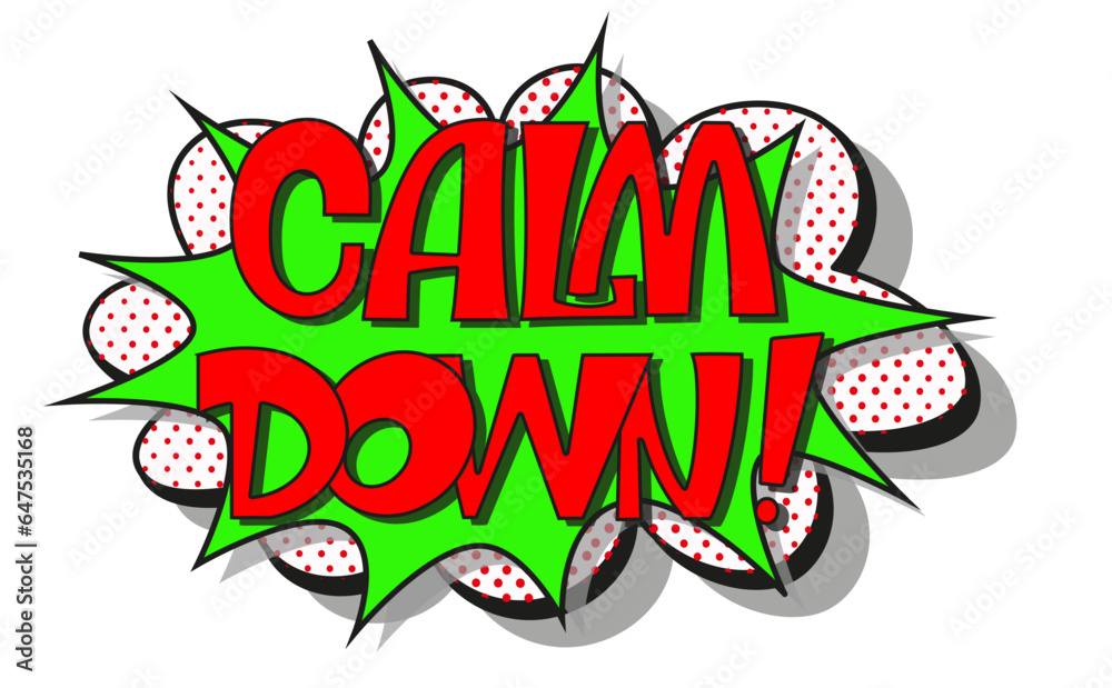 Comic lettering calm down. Vector bright cartoon illustration in retro ...