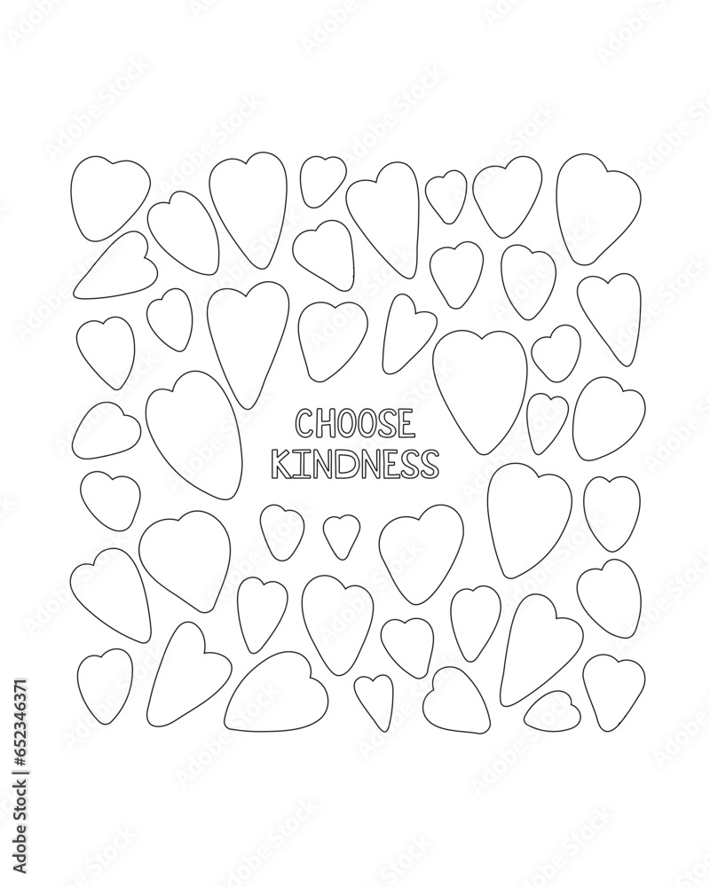 Coloring page, outline drawing for coloring book. Choose kindness. Hand ...