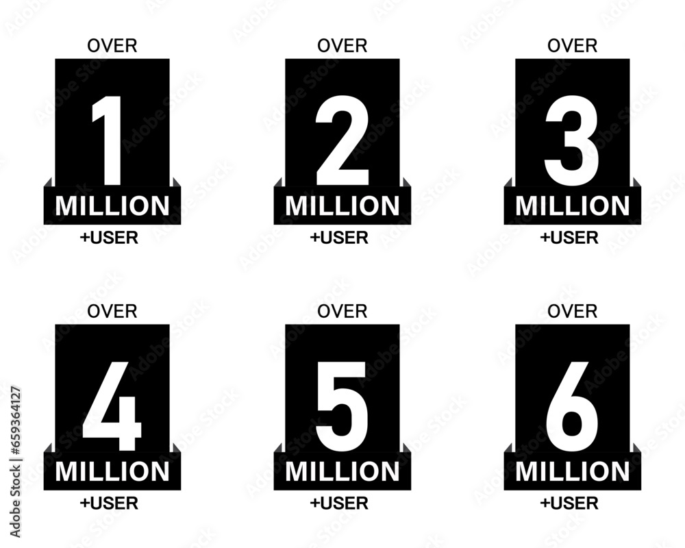 1, 2, 3, 4, 5 and 6 million users sticker stamp set in black. Over 1 ...
