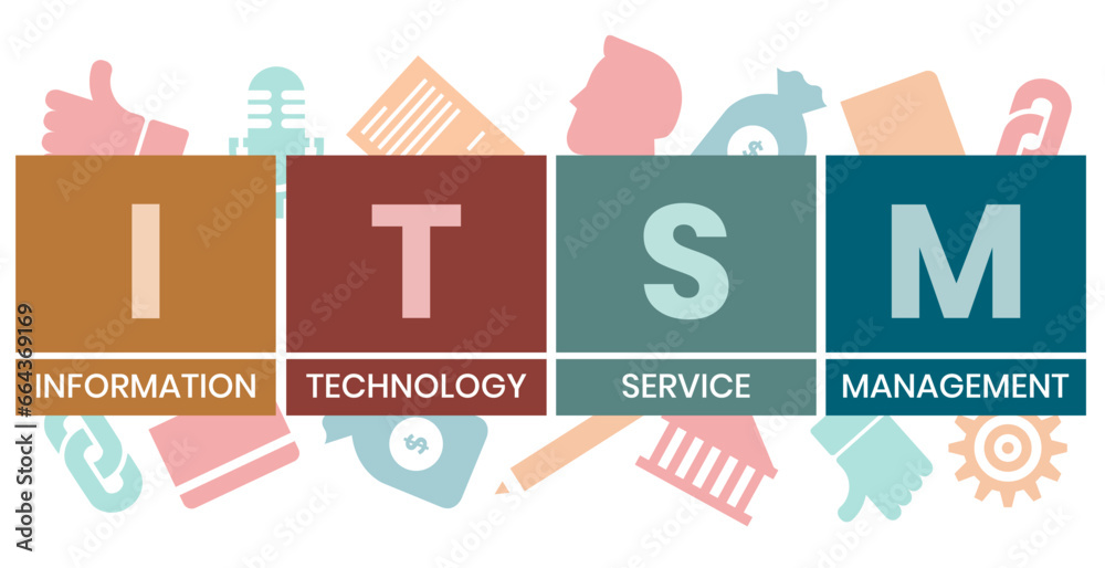 ITSM - Information Technology Service Management acronym business ...