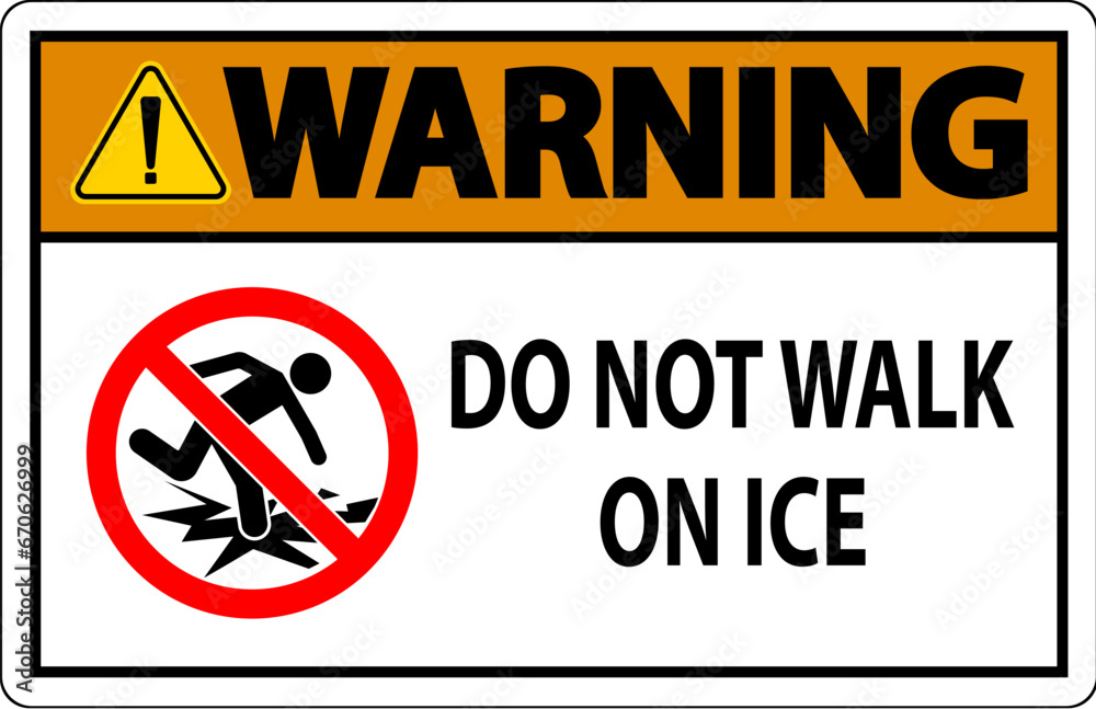 Warning Sign Do Not Walk On Ice Stock Vector | Adobe Stock