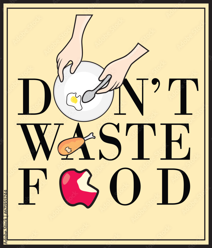 Please don't waste food, vector illustration sign, designs for world ...