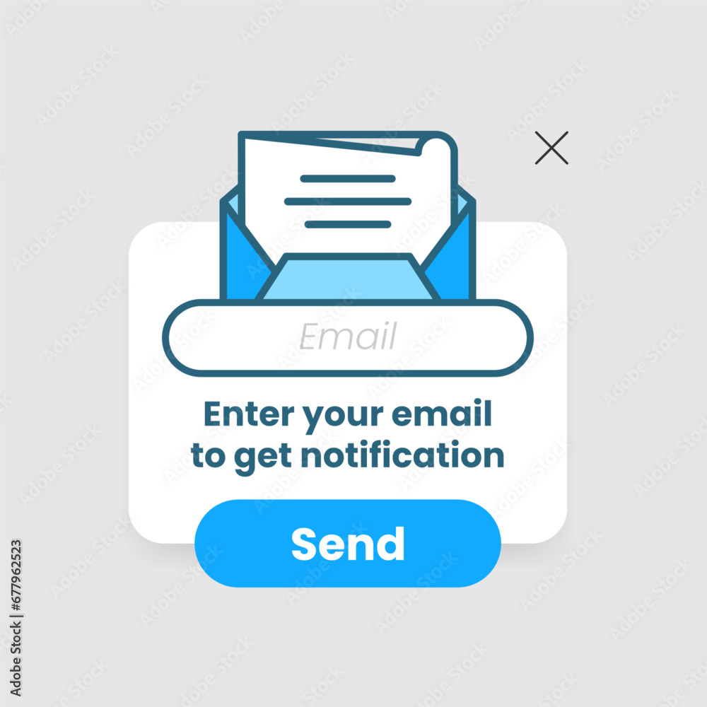 Enter your email to get notification, submit to subscribe pop up message button concept ...